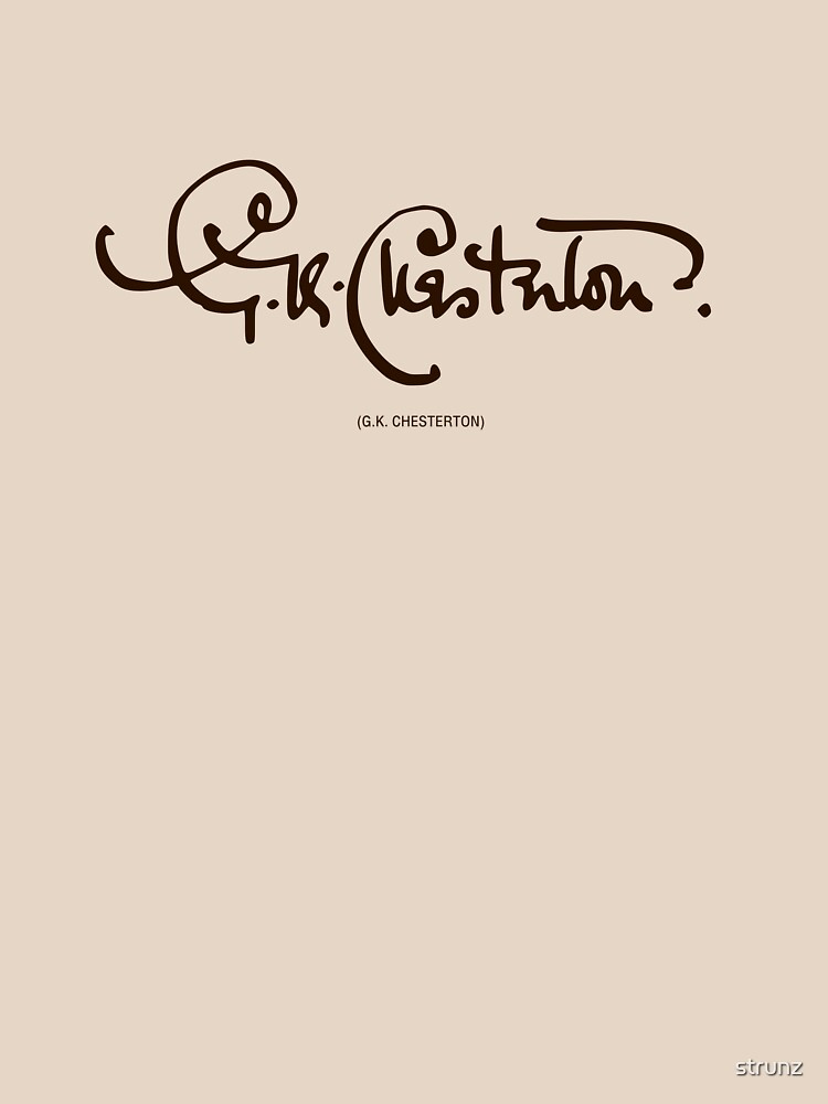 "G. K. Chesterton - Signature" T-shirt for Sale by strunz | Redbubble ...