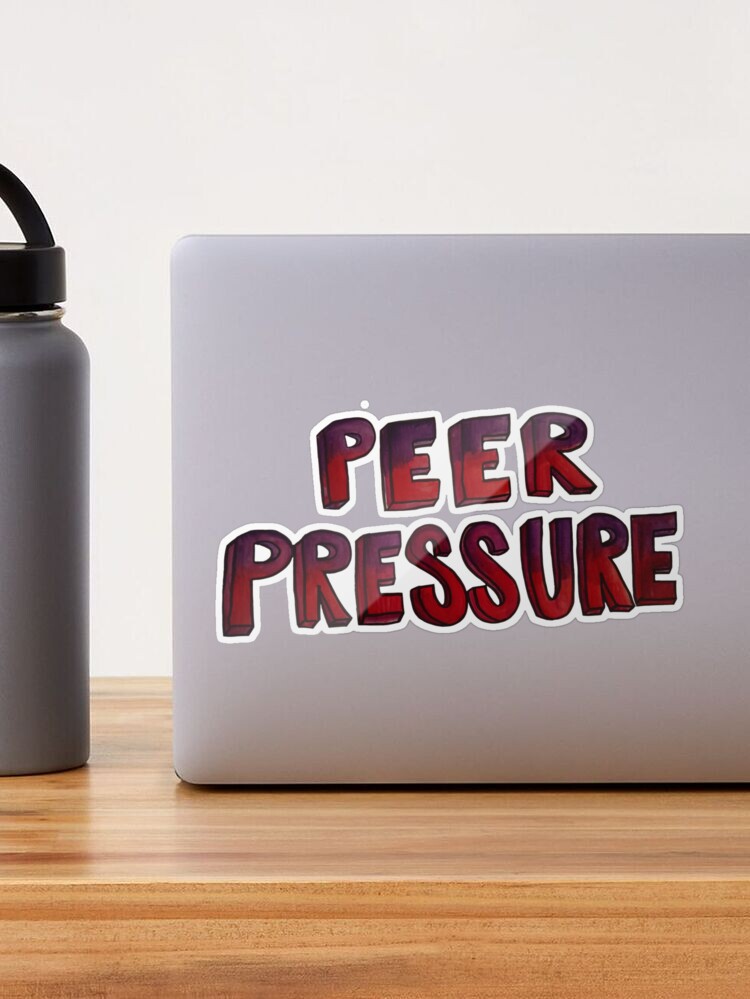 Peer Pressure Bumper Sticker