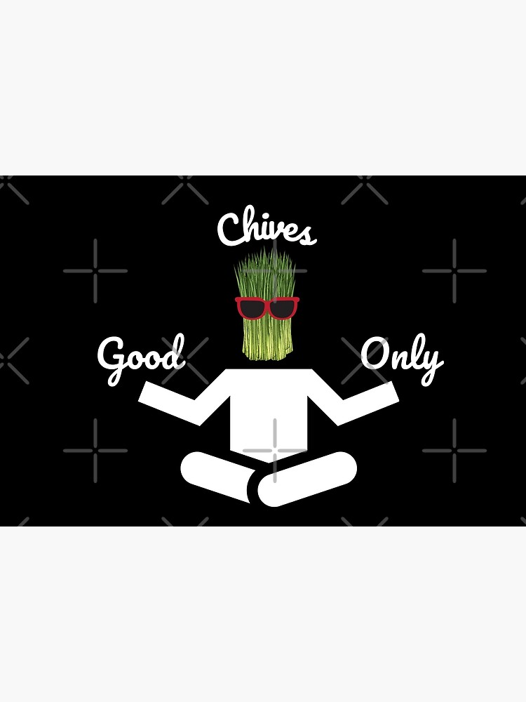 "Good Chives only - Vegan Yoga Vibes " Poster for Sale by MayaRachna ...