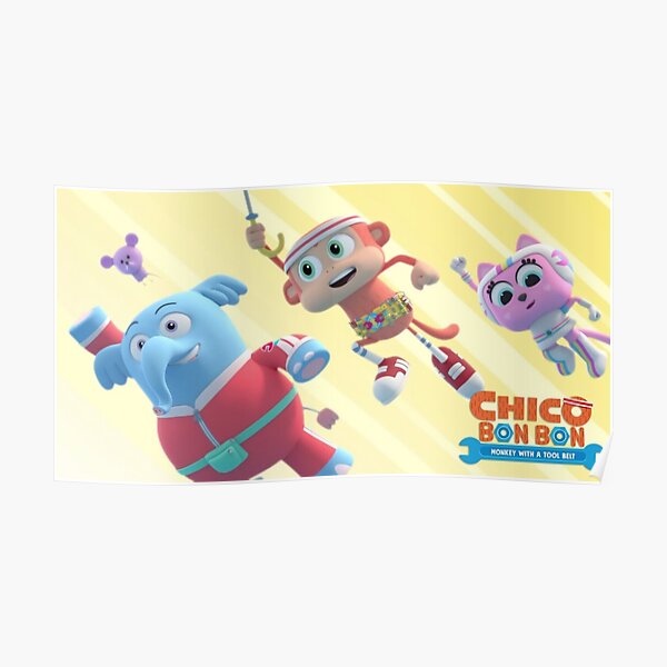 Chico Bon Bon Posters | Redbubble