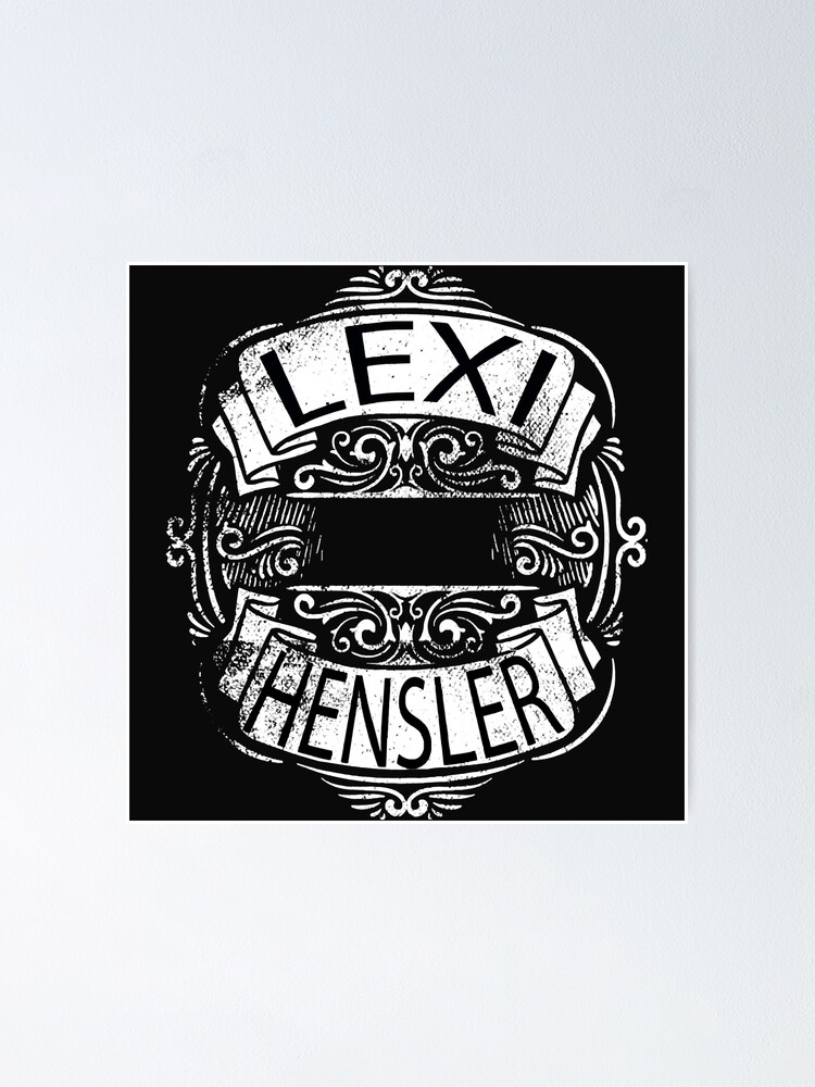"Lexi Hensler " Poster for Sale by tathaisan | Redbubble