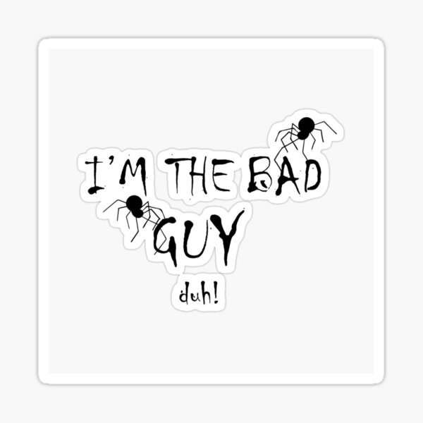 "Bad guy" Sticker by Lustkill | Redbubble