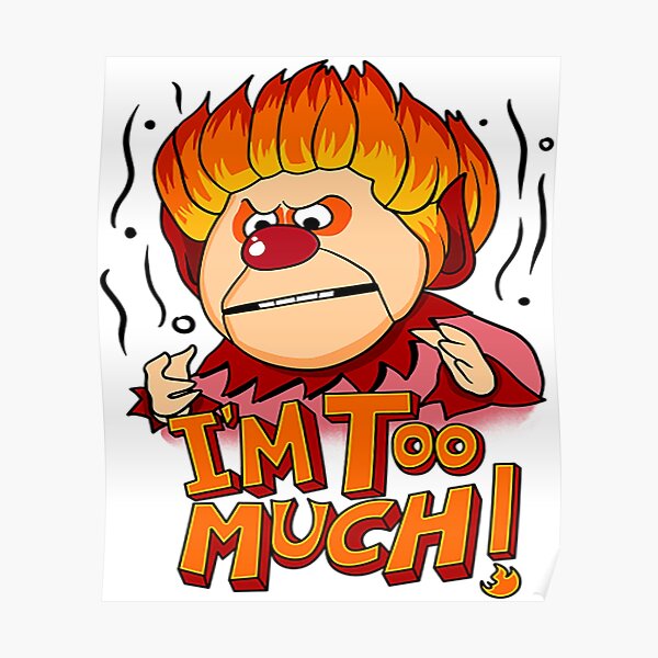 Heat Miser Posters | Redbubble