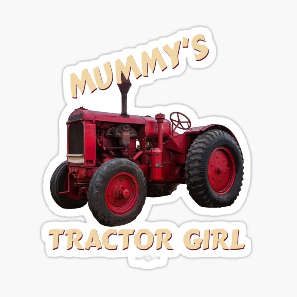 "Mummy’s tractor girl" Sticker for Sale by SEADOGPRINTS | Redbubble