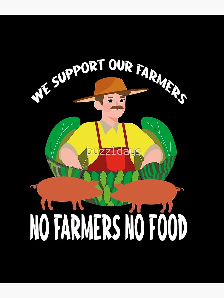 "We Support Our Farmers, no farmers no food-Artwork in support for ...