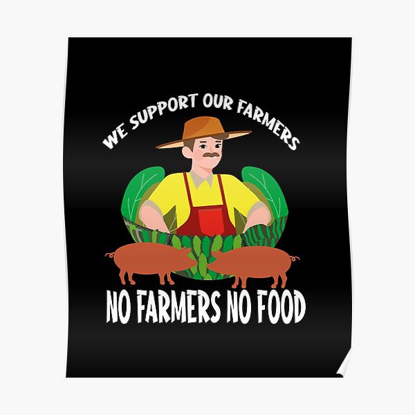 "We Support Our Farmers, no farmers no food-Artwork in support for ...