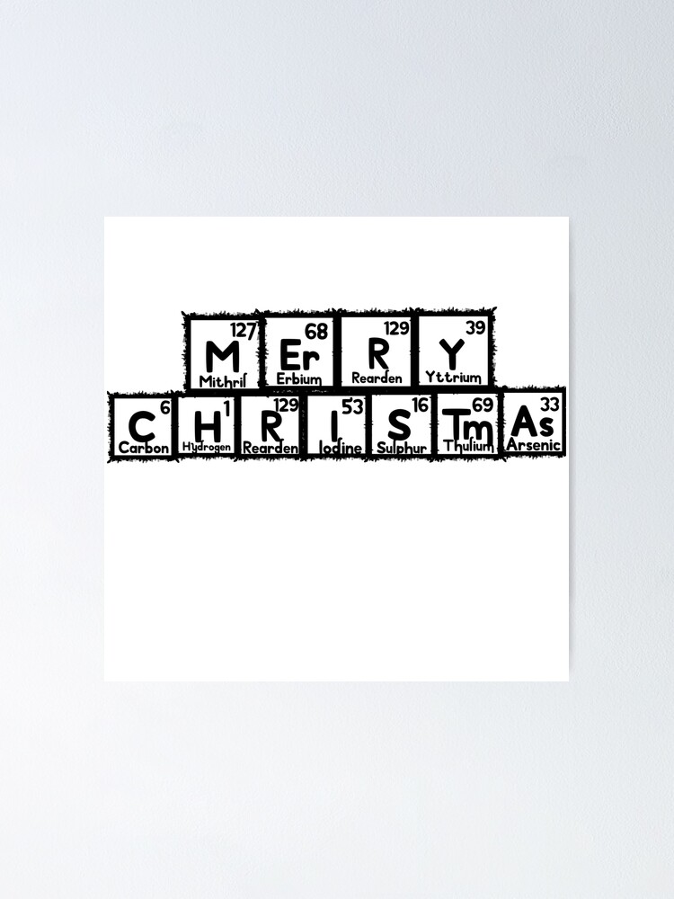 "Periodic Table Merry Christmas " Poster for Sale by yash2gvys | Redbubble