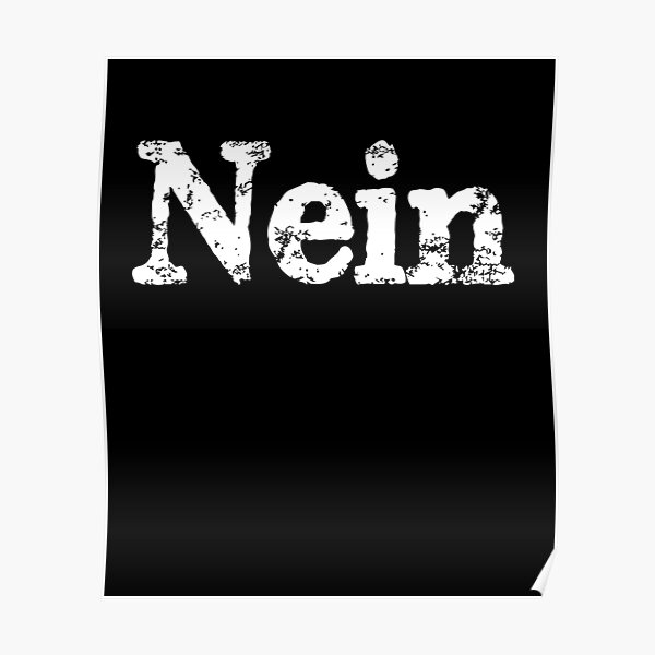 "Nein German No Funny kids Saying Germany Vintage" Poster for Sale by ...