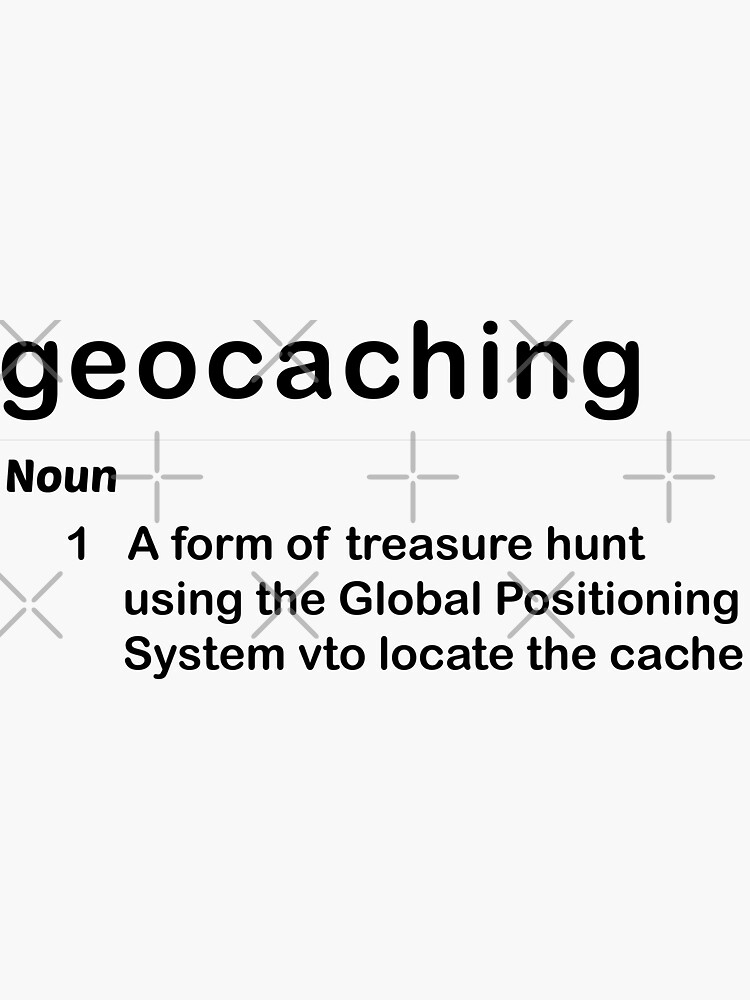 "Funny Geocaching Definition" Sticker for Sale by ETLuxury | Redbubble