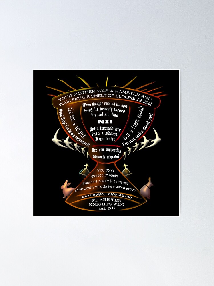 "MONTY PYTHON HOLY GRAIL QUOTES" Poster for Sale by THE FEZZLER | Redbubble
