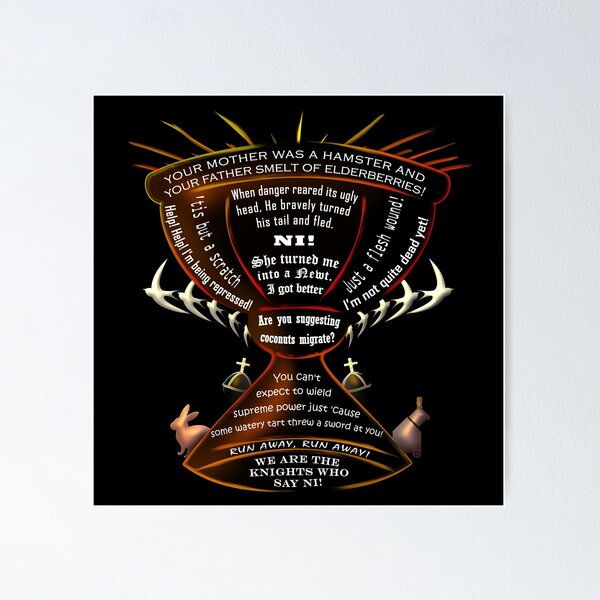 "MONTY PYTHON HOLY GRAIL QUOTES" Poster for Sale by THE FEZZLER | Redbubble