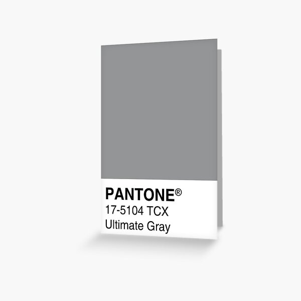 "Pantone Ultimate Gray Color of the year 2021" Greeting Card for Sale ...