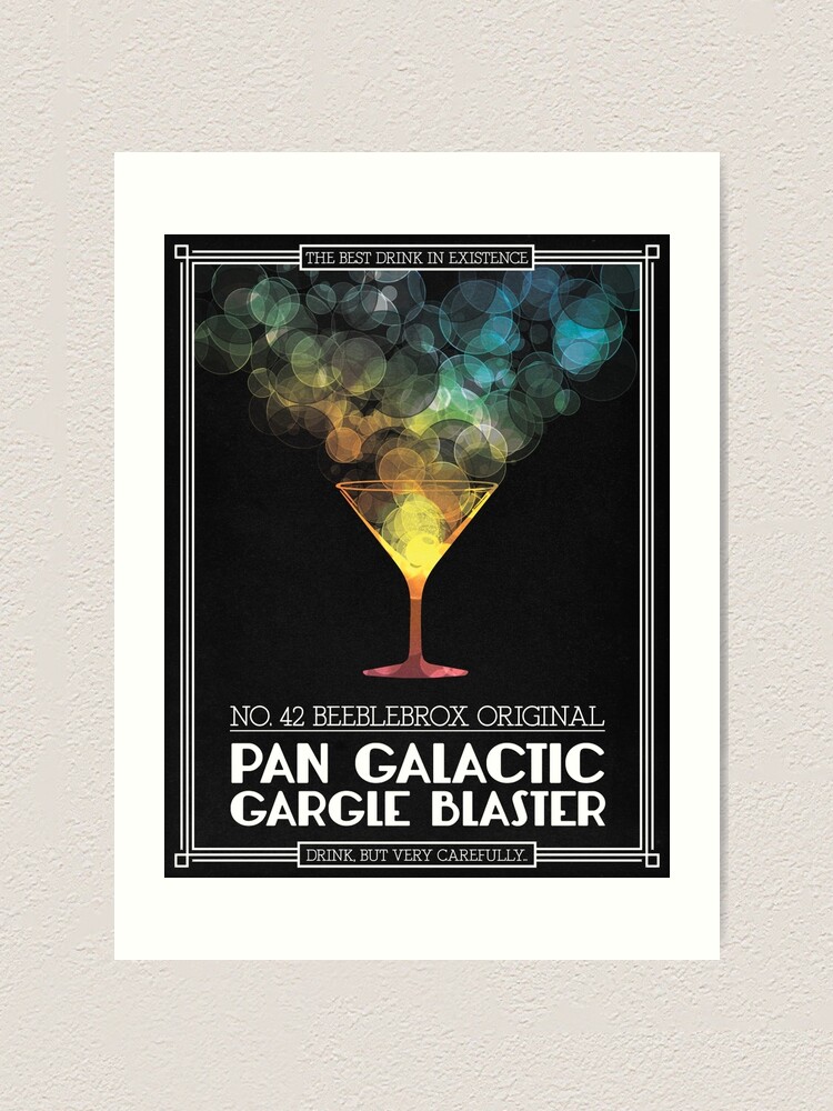 "Pan-Galactic Gargle Blaster Poster" Art Print for Sale by knolster ...