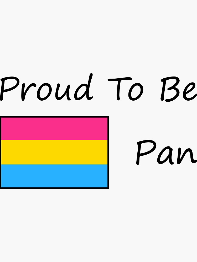 "Proud To Be Pan" Sticker by LGBT--Shop | Redbubble