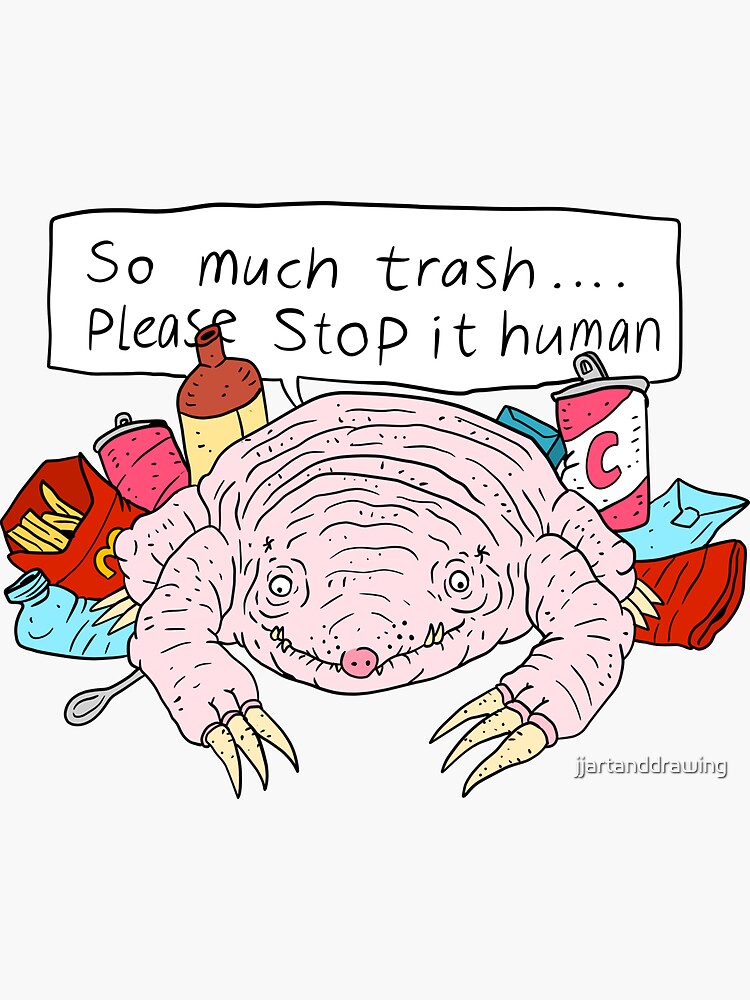 "clean up your trash. littering. sad mole. " Sticker for Sale by ...