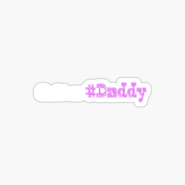 "Call her daddy" Sticker for Sale by Tia-Shop-0309 | Redbubble