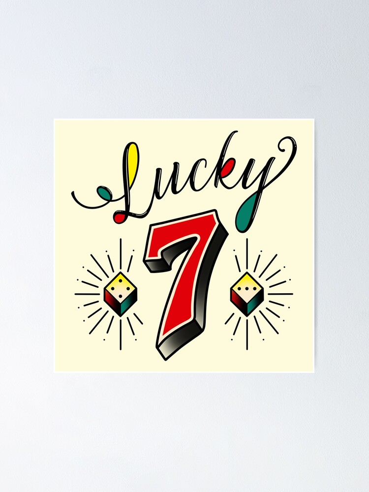 "Lucky 7" Poster by SoulArtLove | Redbubble