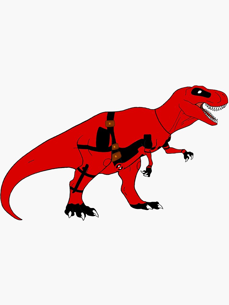 "Deadpool reference- All dinosaurs feared the t-rex" Sticker for Sale ...