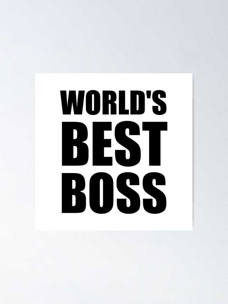 "Worlds Best Boss" Poster by TheBestStore | Redbubble
