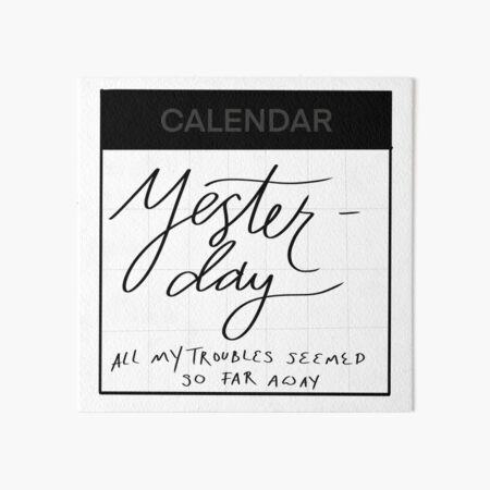 "Yesterday Calendar" Art Board Print by caitlynbeatles | Redbubble