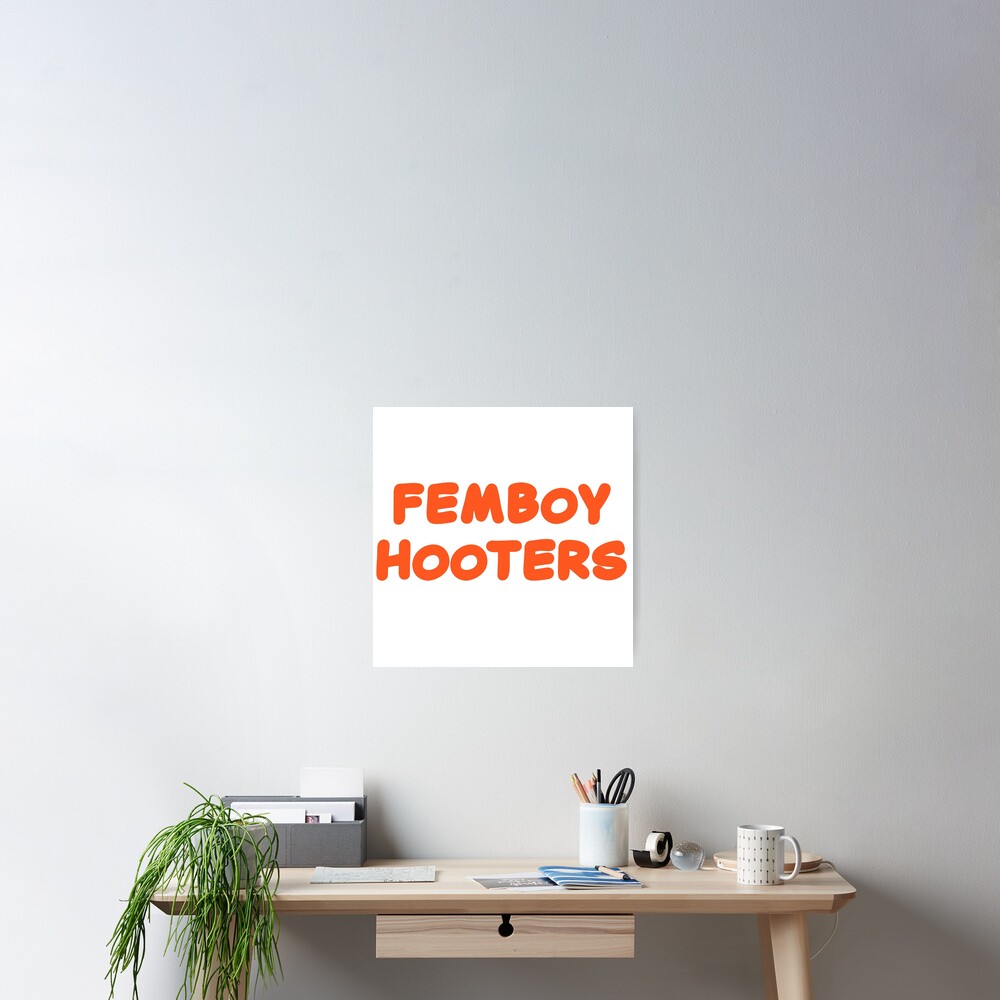 "Femboy Hooters logo design | Essential design for all femboys!" Poster ...