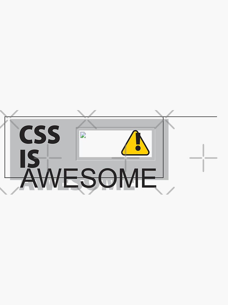 "CSS Is Awesome" Sticker for Sale by brainthought | Redbubble