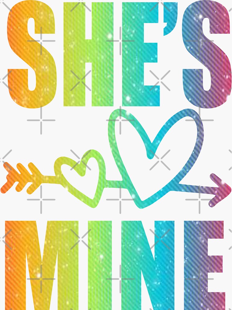 " She's Mine Rainbow LGBT Couple Wife Girlfriend Lesbian" Sticker for ...