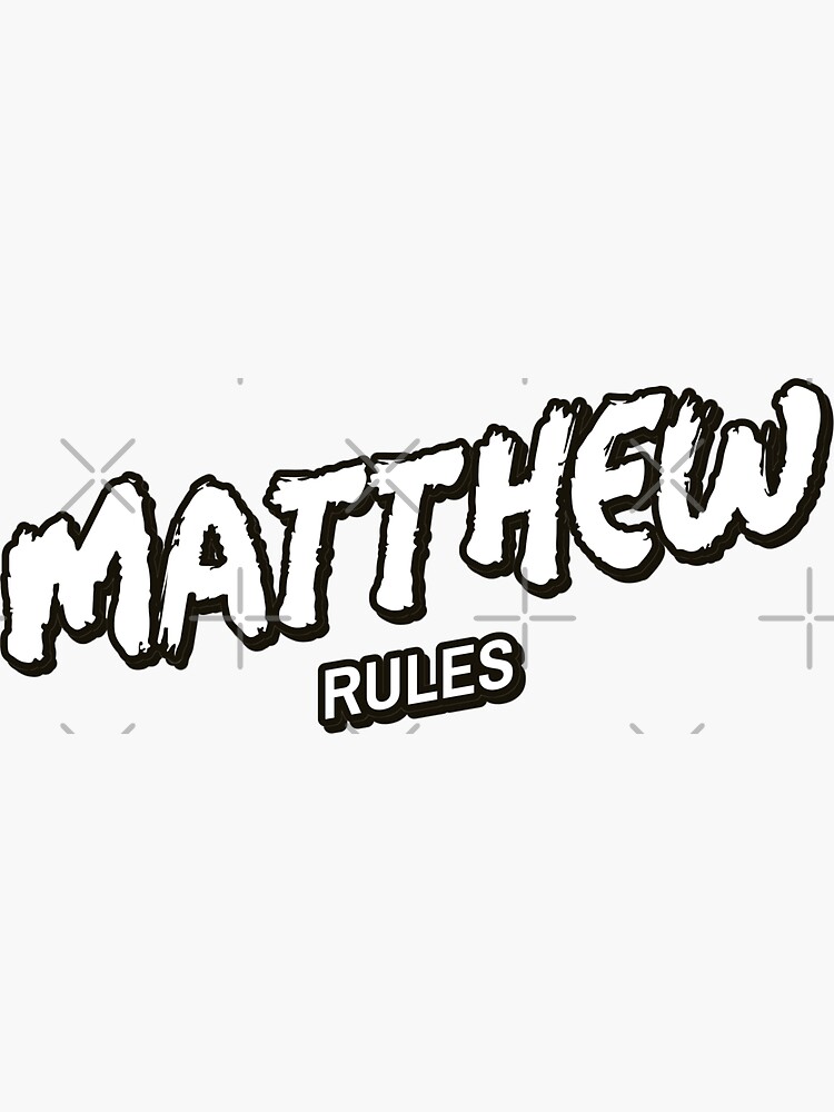 "Matthew rules, custom name" Sticker for Sale by CrazyHowCool | Redbubble