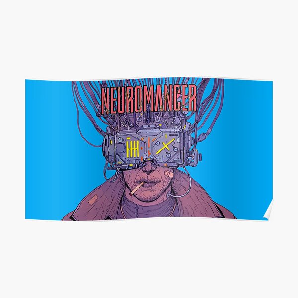 "Neuromancer 2030" Poster by ewoio | Redbubble