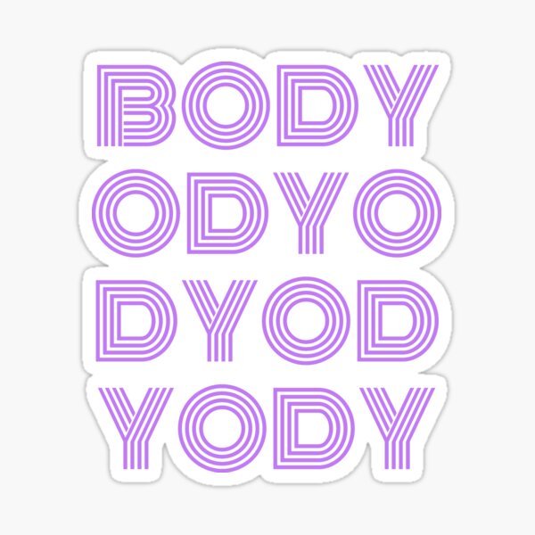 "Body-ody-ody-ody" Sticker by rockpapersistas | Redbubble
