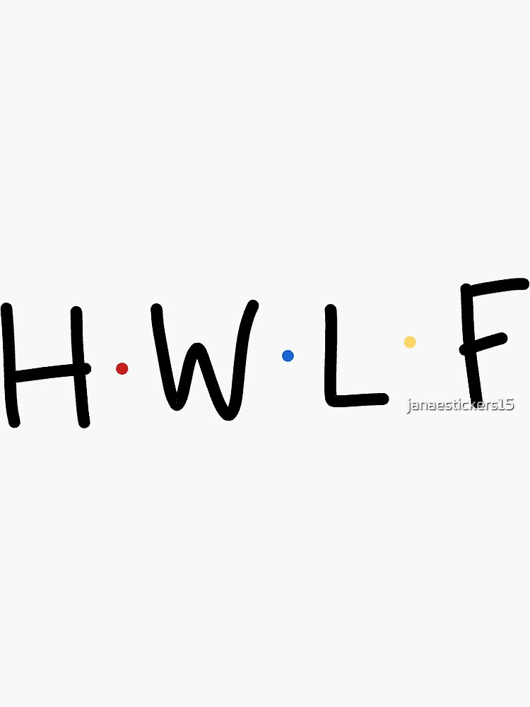 "HWLF" Sticker for Sale by janaestickers15 | Redbubble
