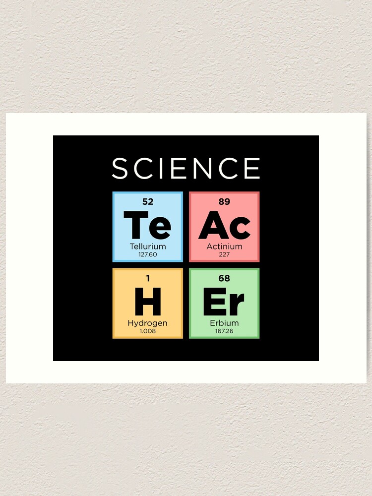 "Science Teacher Periodic Table of Elements Clever Color" Art Print for ...