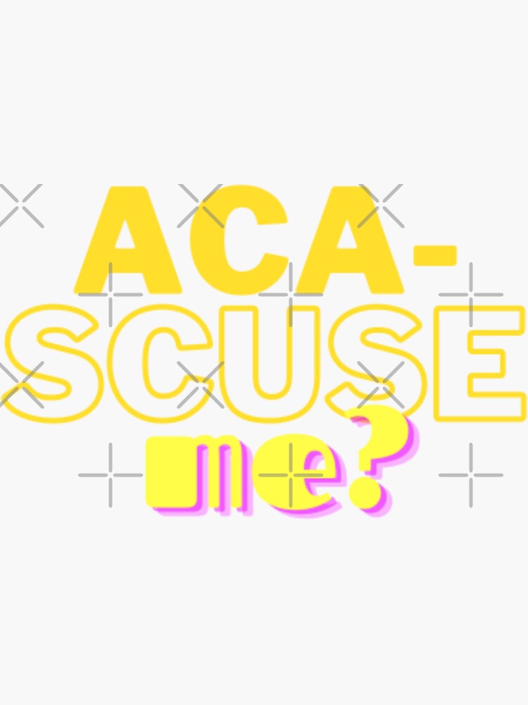 "Acca-scuse me" Sticker for Sale by Global-Calming | Redbubble