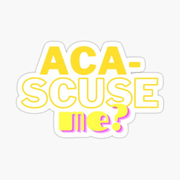 "Acca-scuse me" Sticker for Sale by Global-Calming | Redbubble