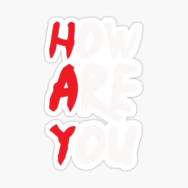 "Hay How Are You" Sticker by Aminedido | Redbubble