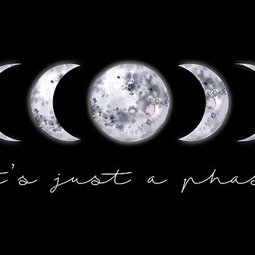 "Its just a phase. Moon Phases" Poster by FocusAndFlow | Redbubble
