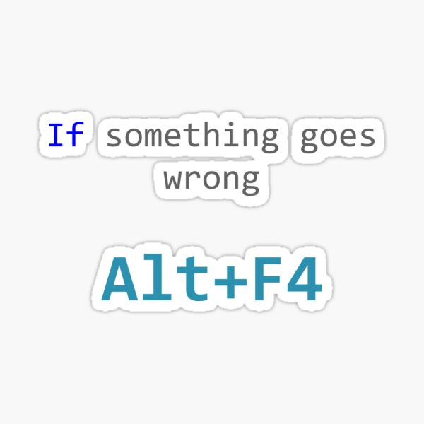 Alt F4 Stickers | Redbubble