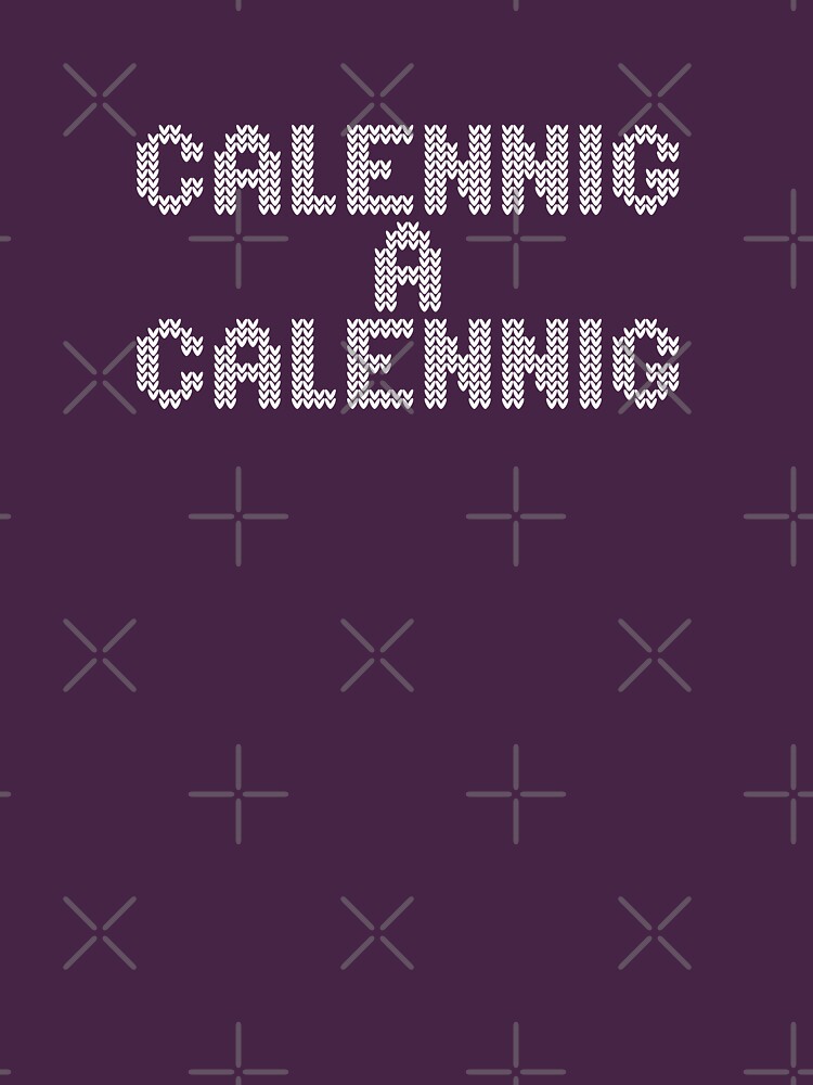 "Calennig a Calennig" T-shirt for Sale by Glaslyn | Redbubble ...