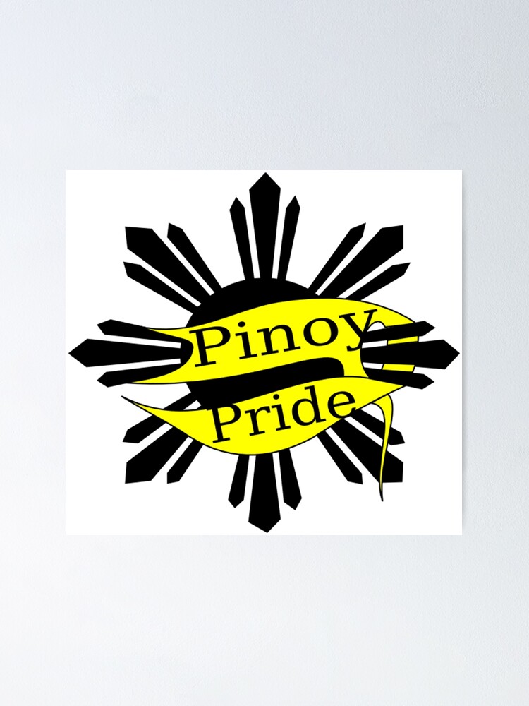 "Pinoy Pride ' Filipino "" Poster by findsbyjune374 | Redbubble