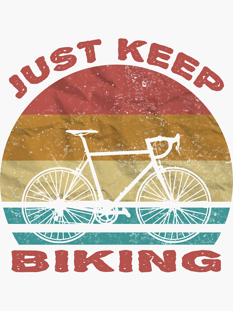 "Just Keep Pedaling Bicycle Vintage" Sticker for Sale by UArt | Redbubble