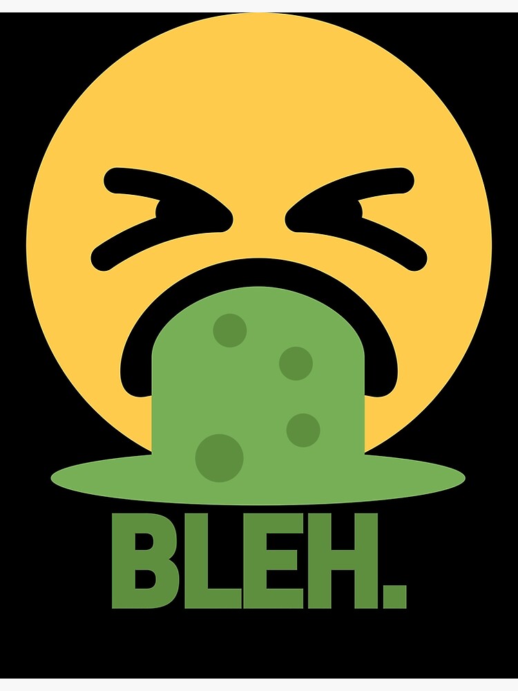 "Vomit Emoji Puke Bleh" Poster for Sale by HeartEqualHeart | Redbubble