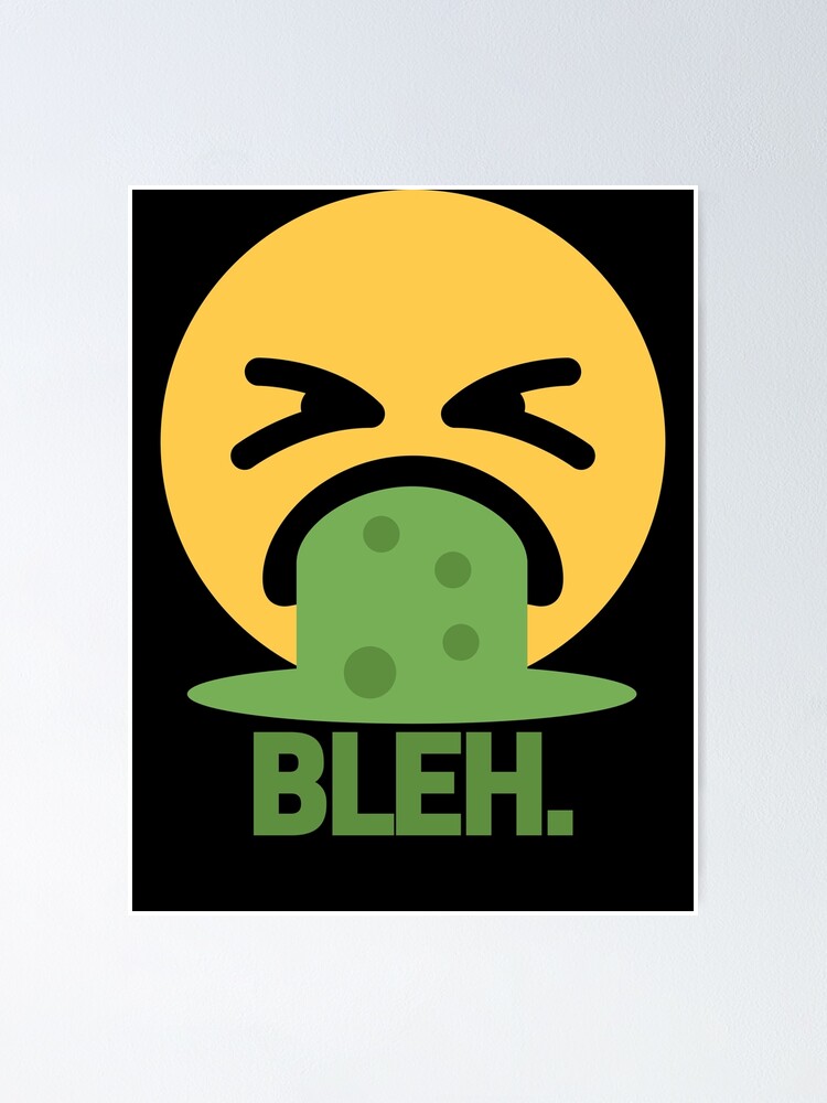 "Vomit Emoji Puke Bleh" Poster for Sale by HeartEqualHeart | Redbubble