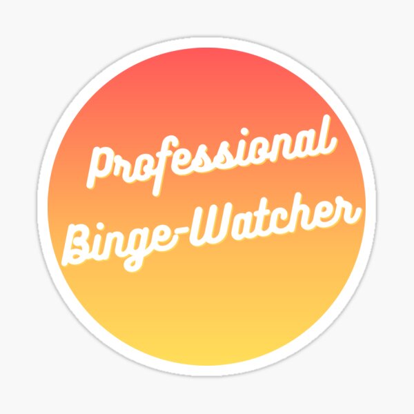 "Professional Binge-Watcher Circle Gradient" Sticker for Sale by ...