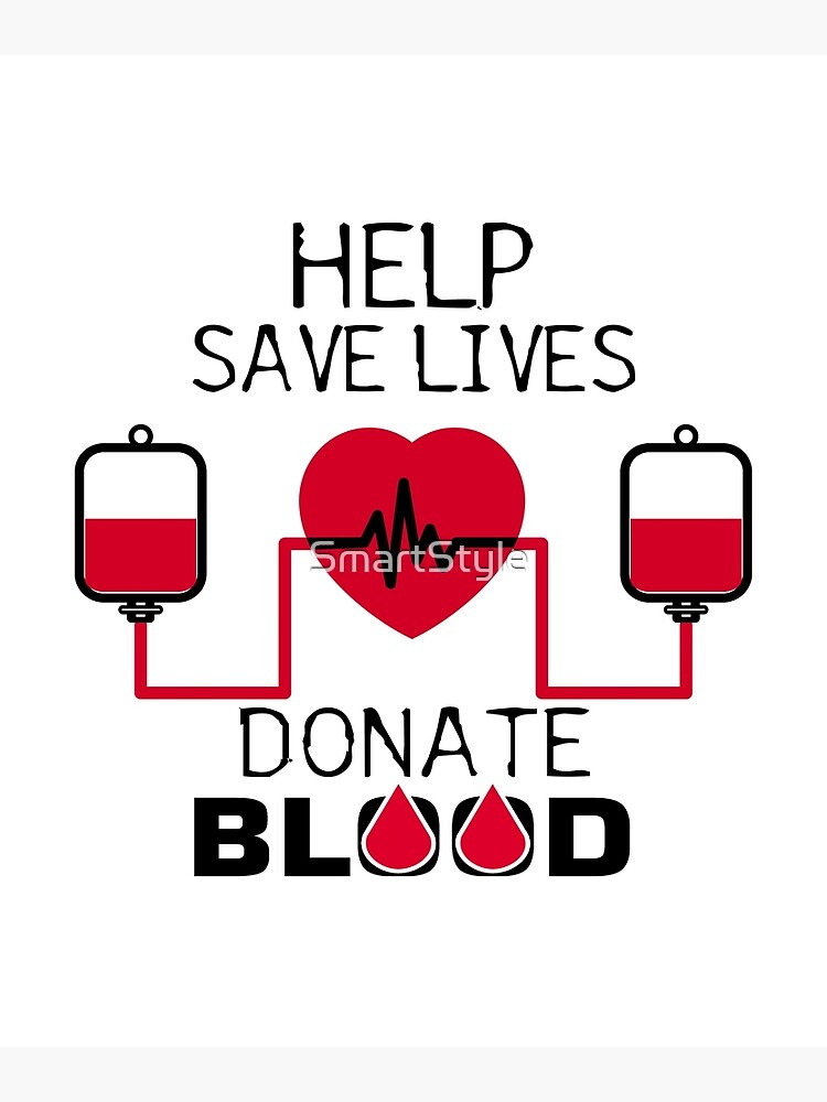 "Help Save Lives Donate Blood" Poster for Sale by SmartStyle | Redbubble