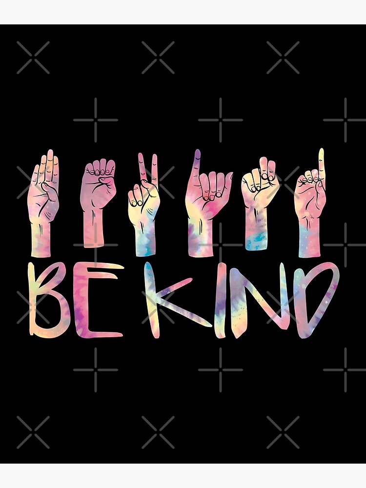 "Be Kind Hand Sign Language Teachers Interpreter ASL - Rainbow Colors ...