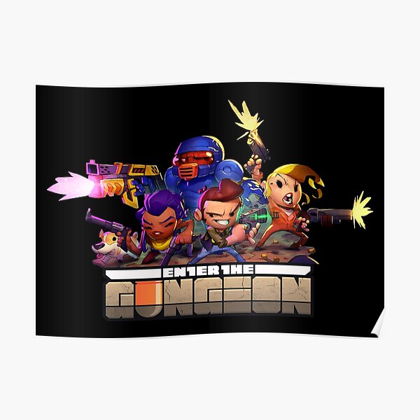 "The Gungeoneers - Enter the Gungeon" Poster for Sale by Clarkrd2 ...