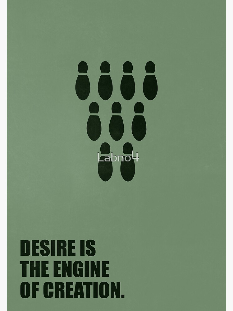 "Desire Is The Engine Of Creation - Inspirational Quotes" Poster by ...
