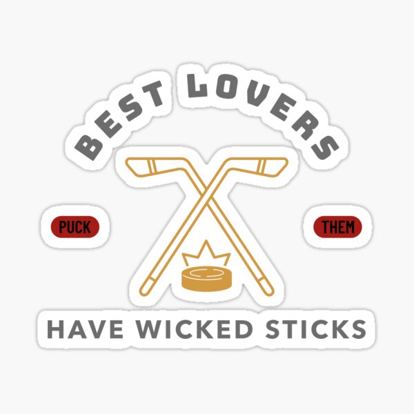 "Best Lovers Have Wicked Sticks" Sticker by AndPeace702 | Redbubble