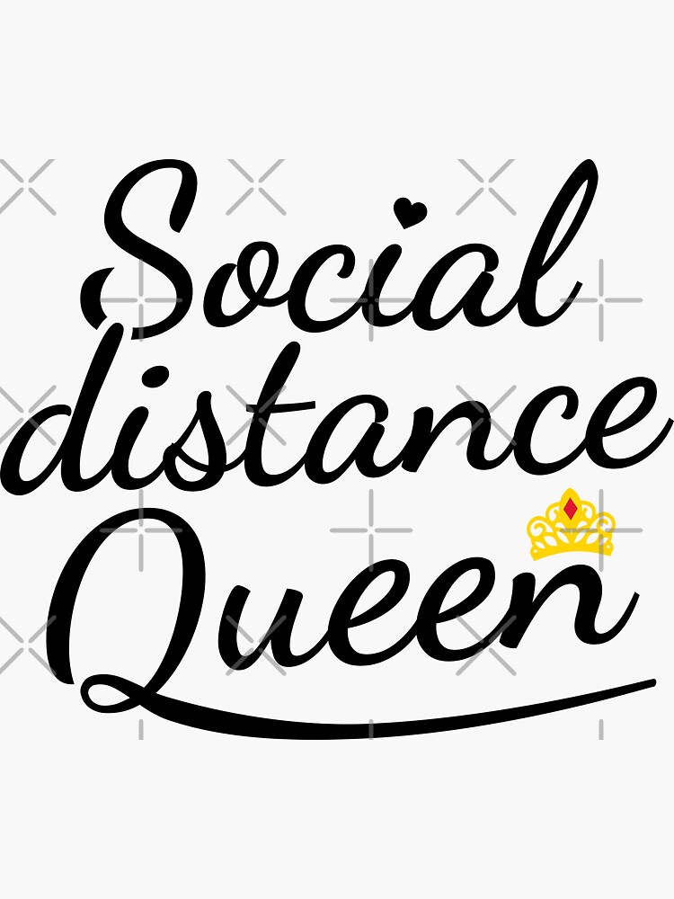 "Social Distance Queen (Black)" Sticker for Sale by FilipeFerreira ...