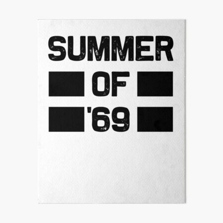 Summer Of 69 Wall Art | Redbubble